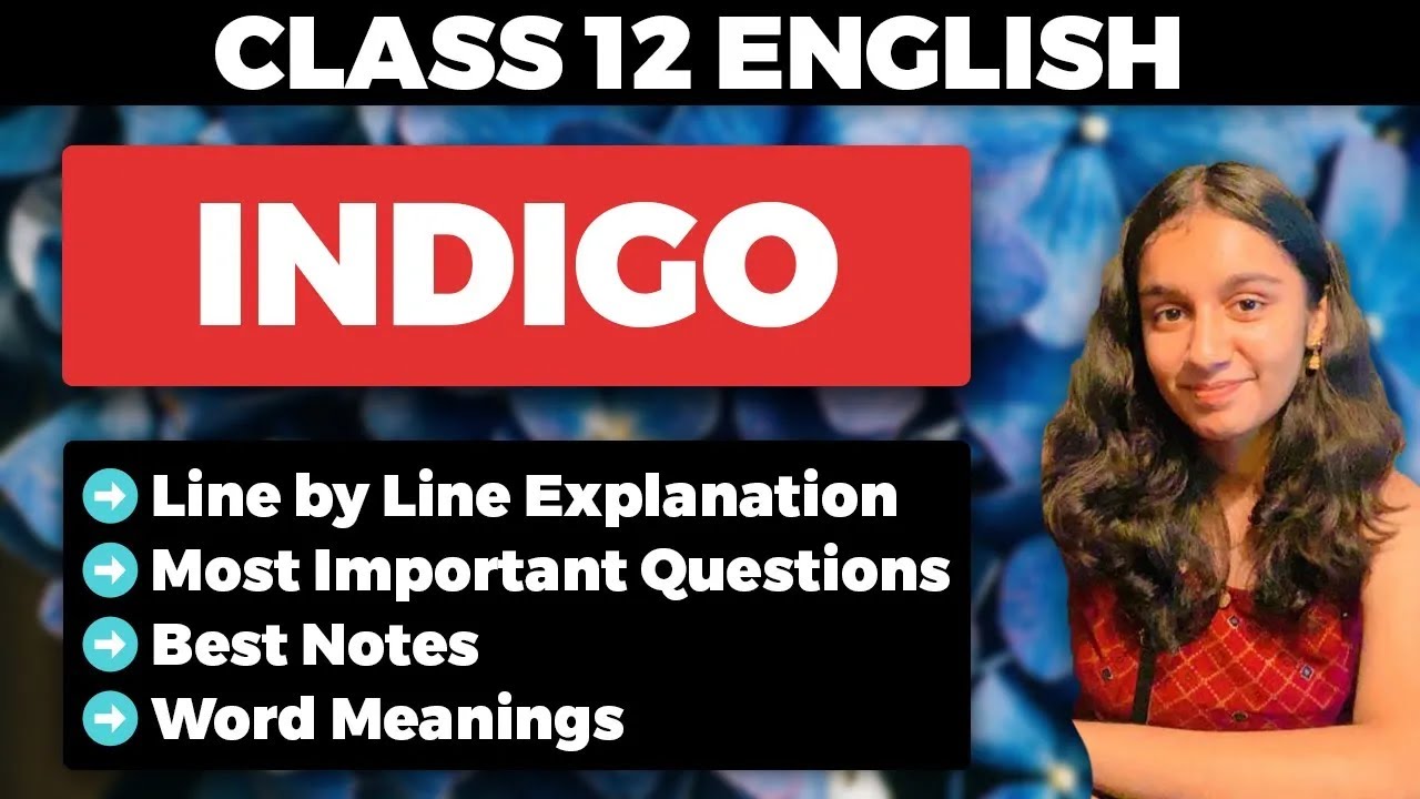 Indigo Class 12 English Line by Line Explanation in Hindi and Important ...