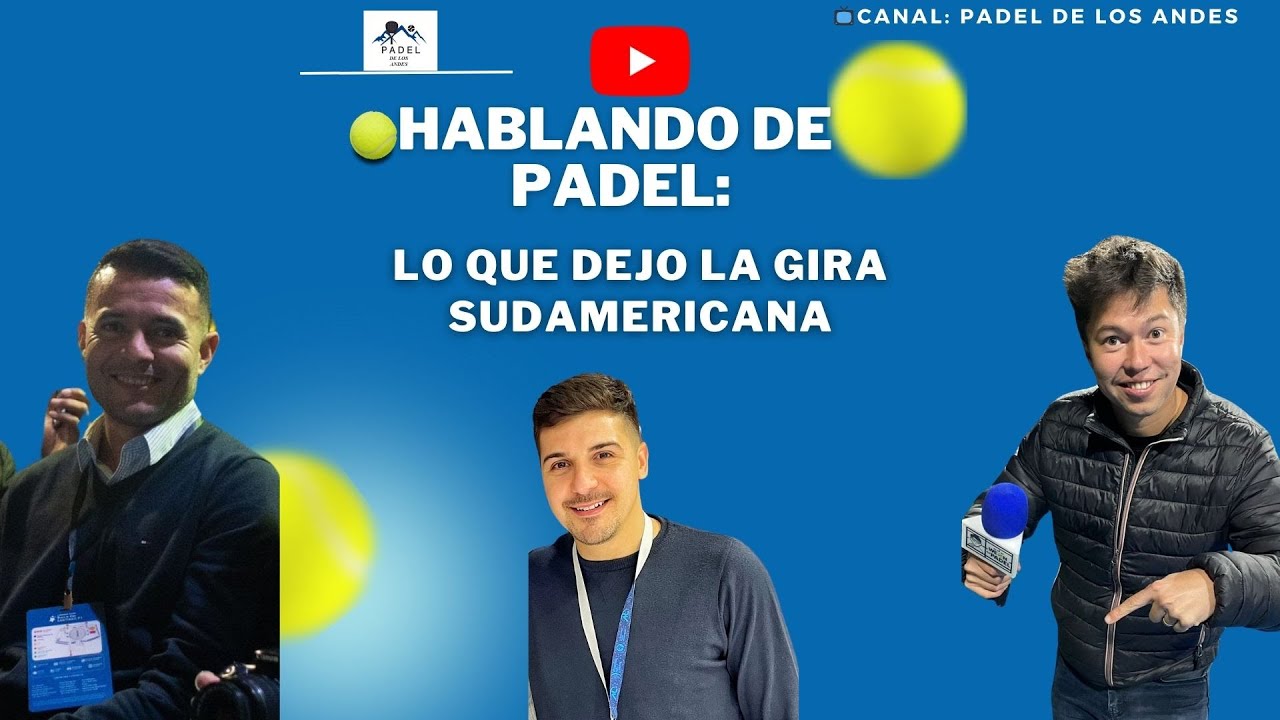 PREMIER PADEL: EL DEBATE DE LA GIRA SUDAMERICANA EN HABLANDO DE PADEL ...