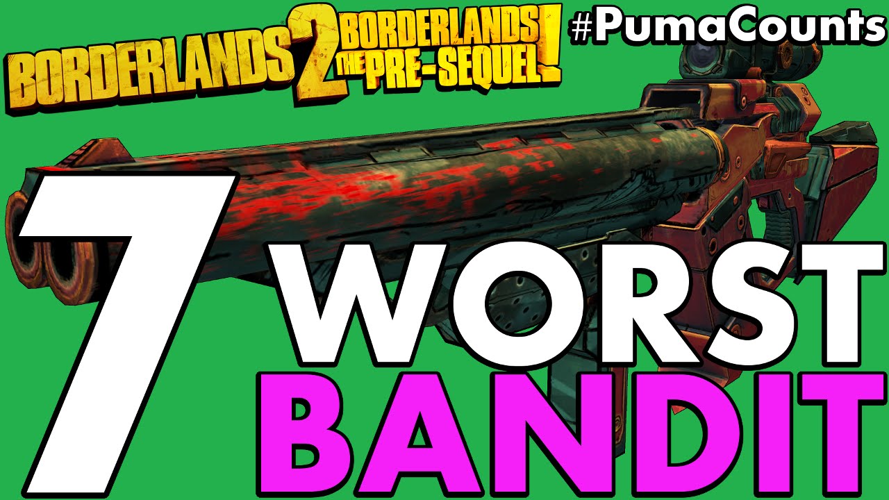 Top 7 Worst Bandit and Scav Guns and Weapons in Borderlands 2 and The ...