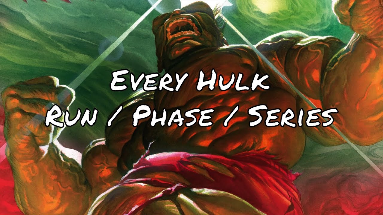 Every Hulk Run - Reading Order & Starting Points - YouTube