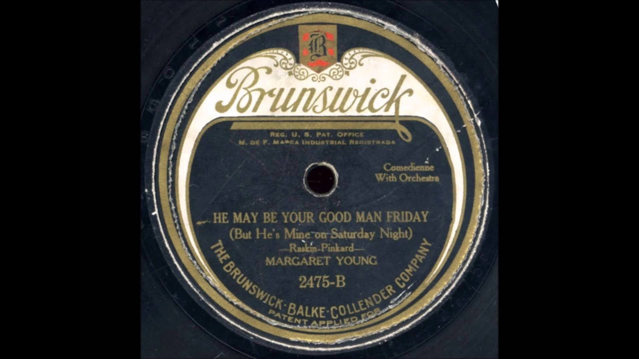 He May Be Your Good Man Friday (But He's Mine Saturday Night) by ...