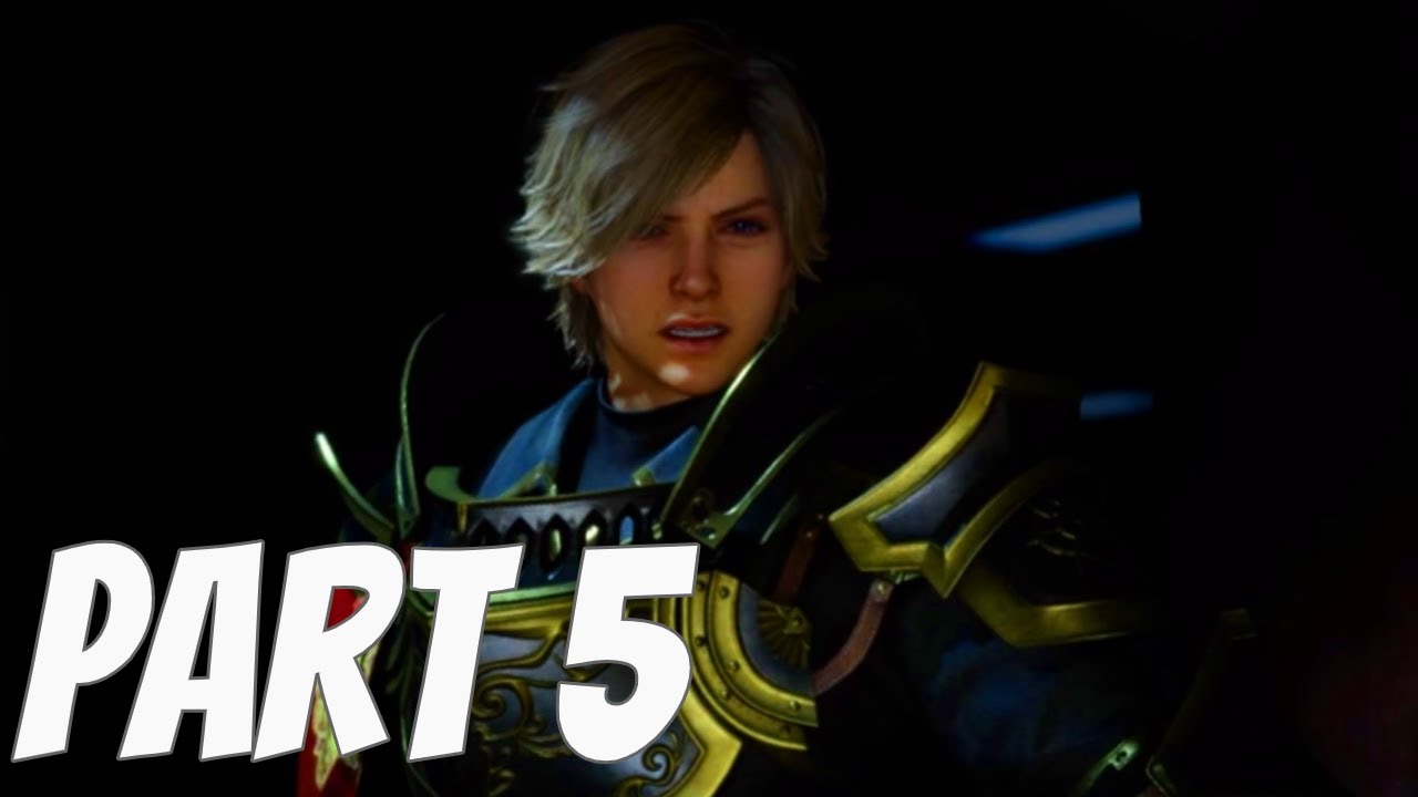 Lets Try Final Fantasy XV Gameplay Part 5- Loqi (FF15 PS4 With ...