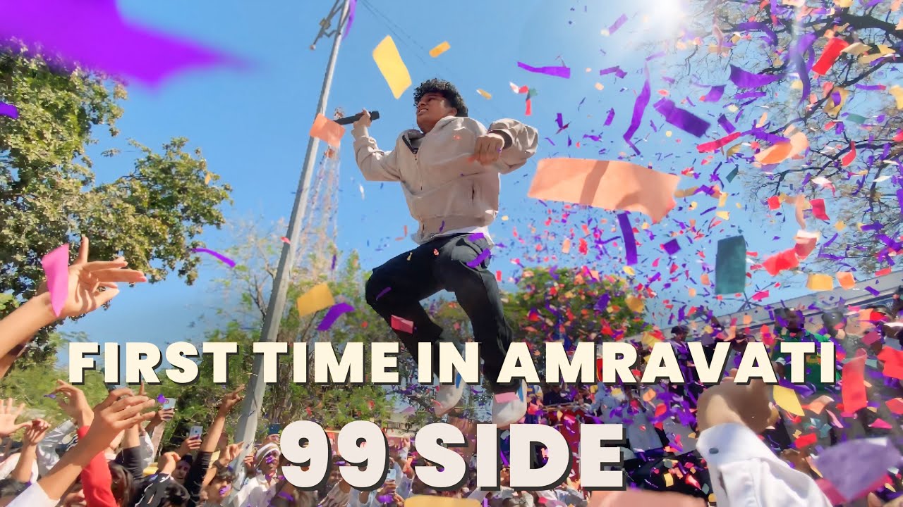 AMRAVATI ME HUVA | 99SIDE | KA FIRST SHOW | @99side | MTV HUSTLE | # ...