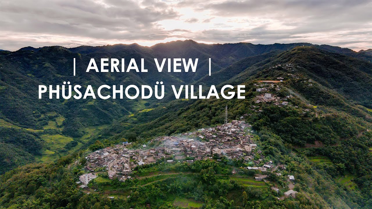 PHUSACHODU VILLAGE - BIGGEST VILLAGE IN PHEK DISTRICT | Aerial View ...