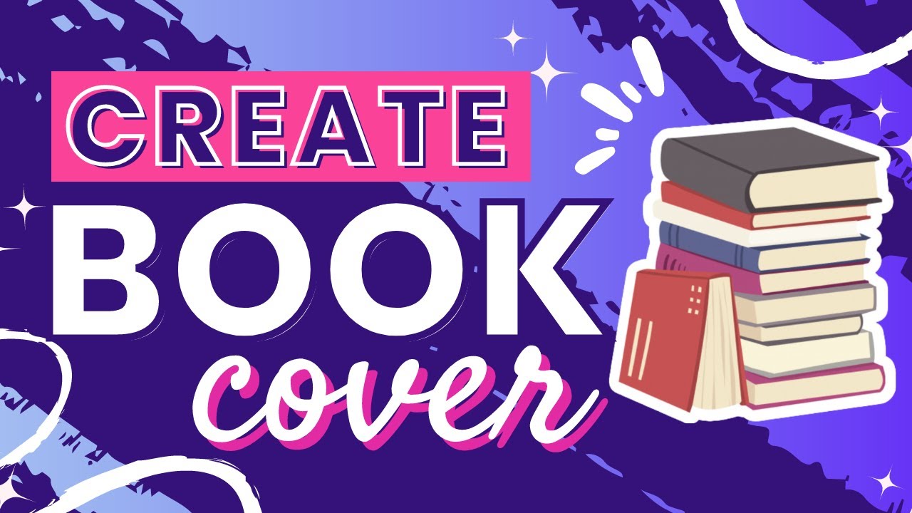 How To Use Canva To Create A Book Cover | Step-by-Step Guide - YouTube