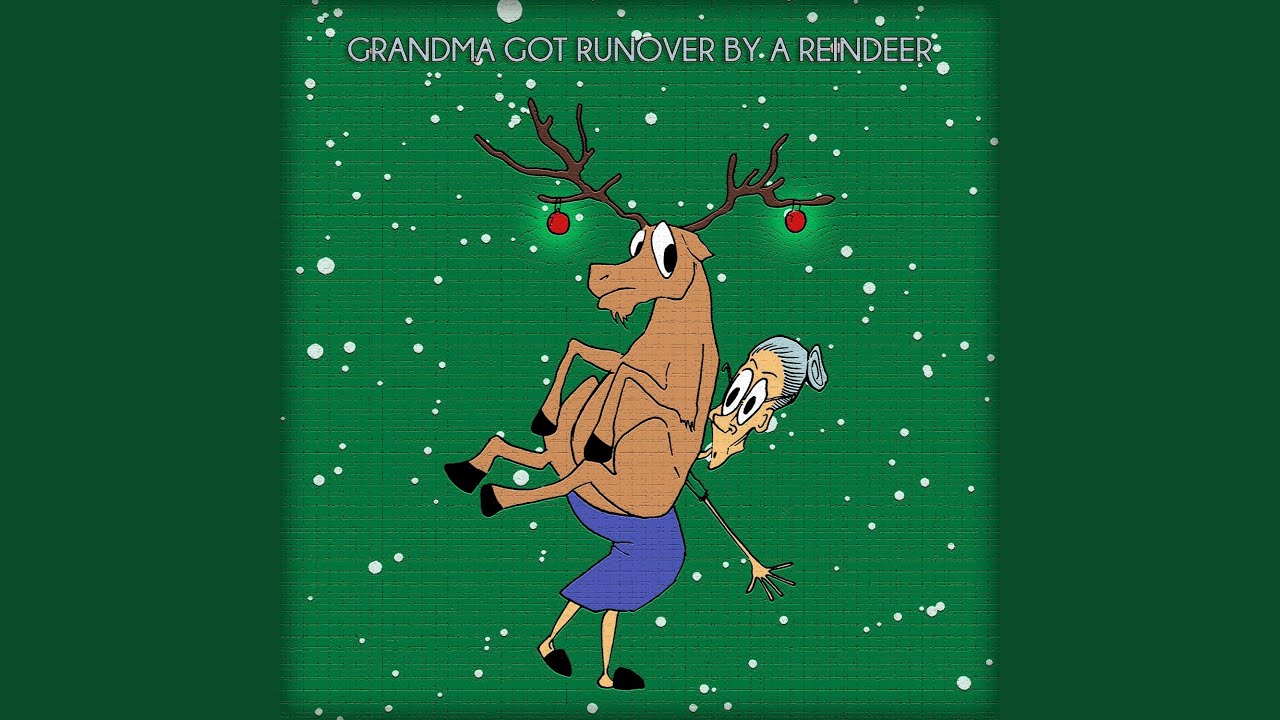 Grandma Got Run Over by a Reindeer - YouTube