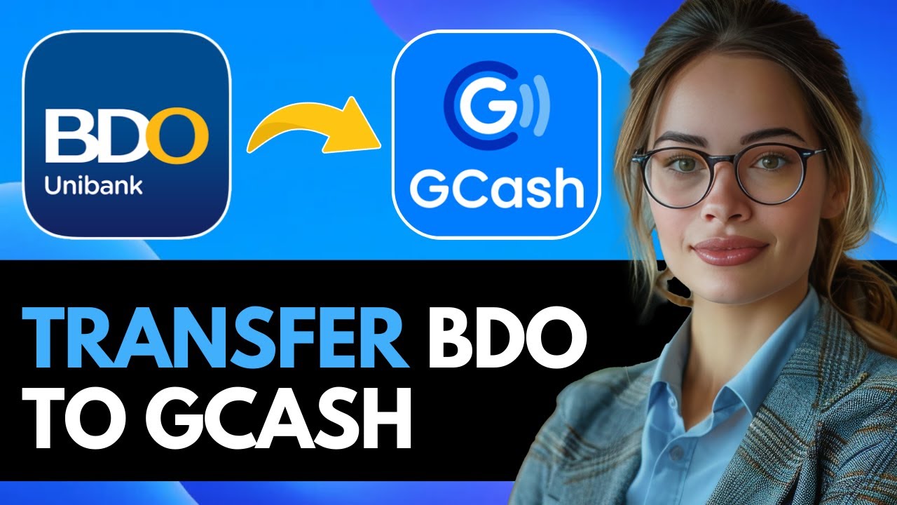 HOW TO TRANSFER FROM BDO TO GCASH NEW UPDATED 2024 GUIDE! - YouTube