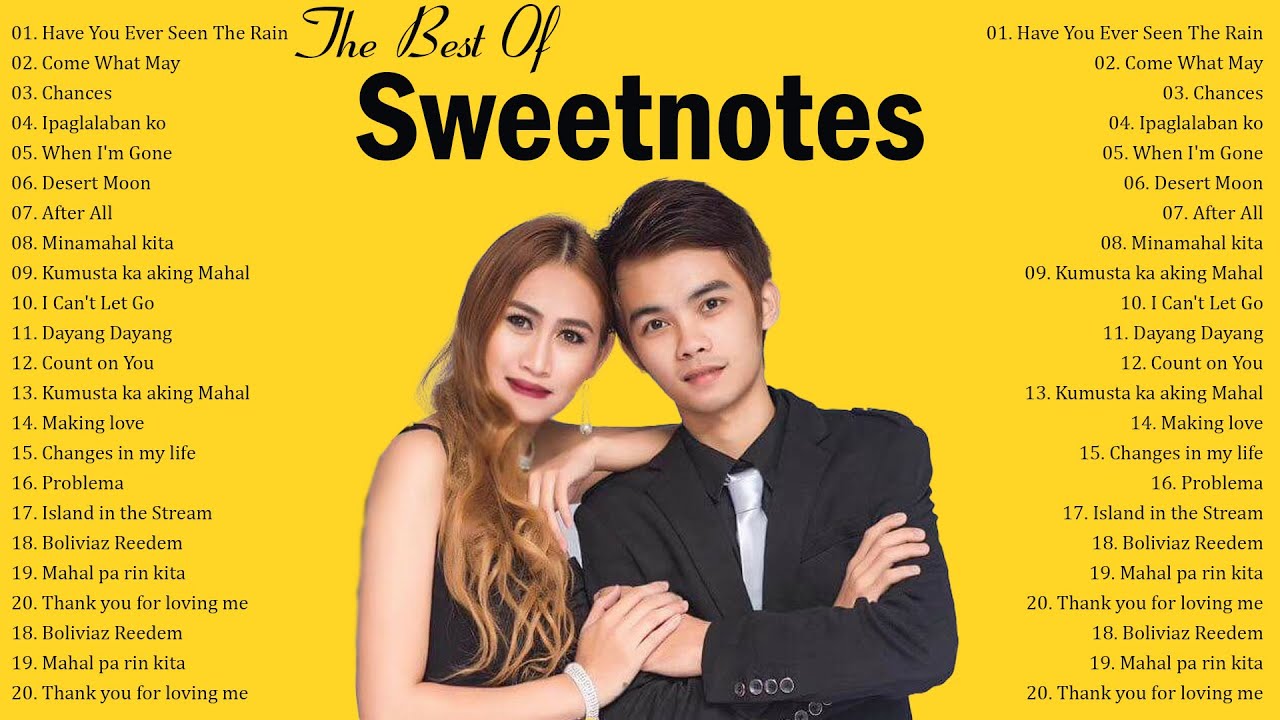 SWEET NOTES Nonstop Opm Tagalog Song - SWEET NOTES Best Songs Full ...