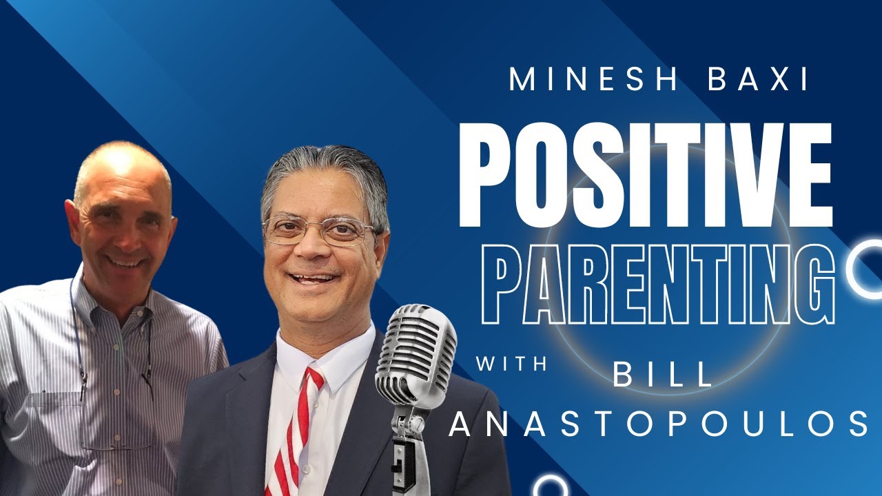 Positive Parenting Bill Anastopoulos - YouTube