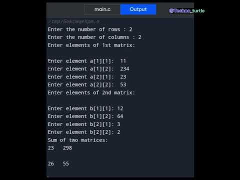 WAP to add two matrix in C. #coding #codingby_techno_turtle #ccsuexamupdate #shorts #viralvideo ...