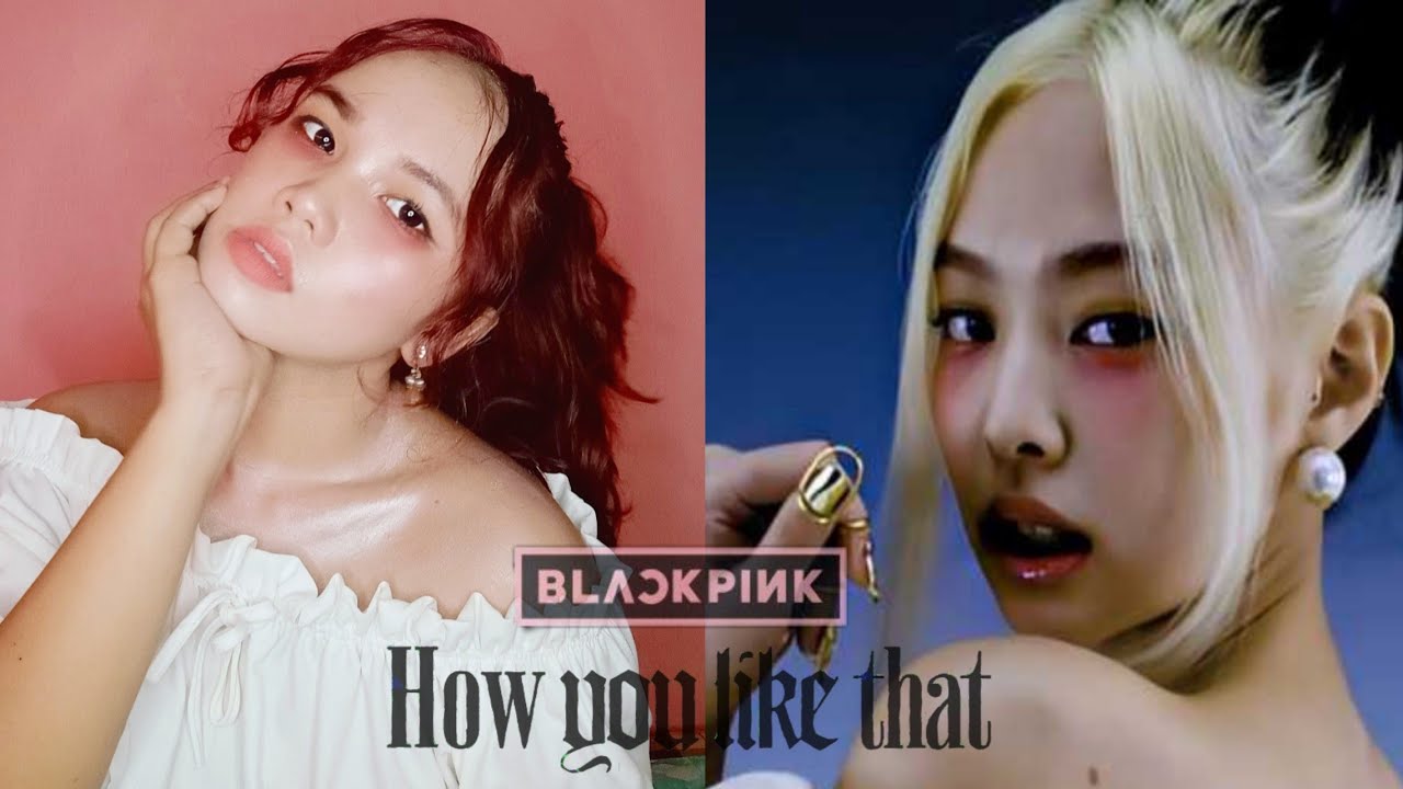 BLACKPINK-"How You Like That" JENNIE INSPIRED MAKEUP LOOK #JennieKim# ...
