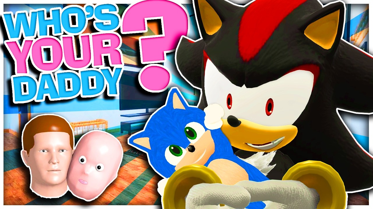 Movie Sonic & Shadow Play Who's Your Daddy! - YouTube