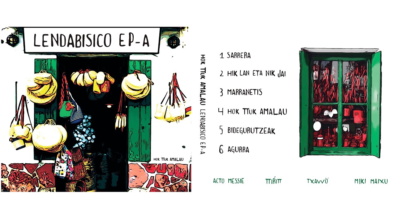 Hok Ttuk Amalau - Lendabisico EP-a (EP osoa) - YouTube