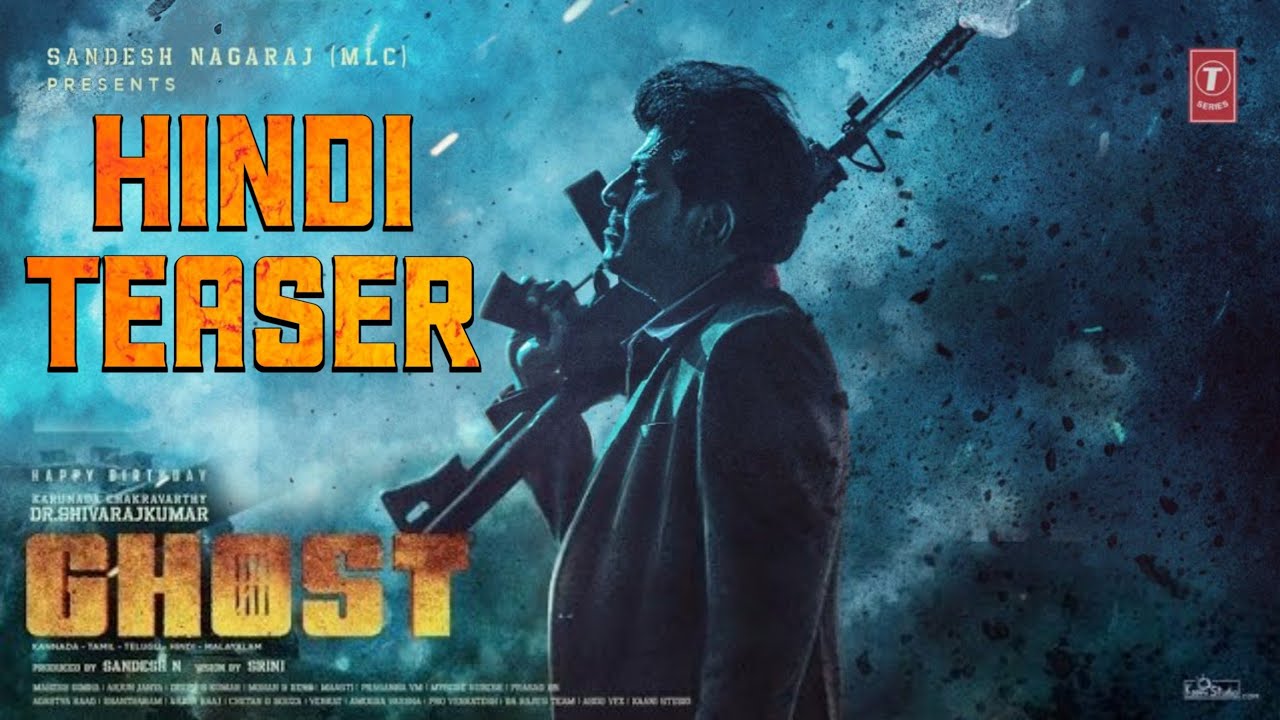 Ghost Hindi Teaser Trailer| Ghost First Glimpse| Ghost Official Teaser| Ghost Pan India Release ...