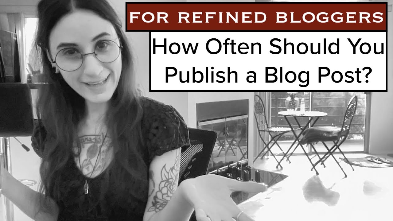 Masterpiece Blogging How Often Should I Publish A Blog Post Lesson 4 YouTube masterpiece-blogging-how-often-should-i-publish-a-blog-post-lesson-4-youtube