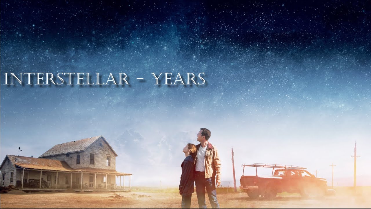 INTERSTELLAR - YEARS - YouTube
