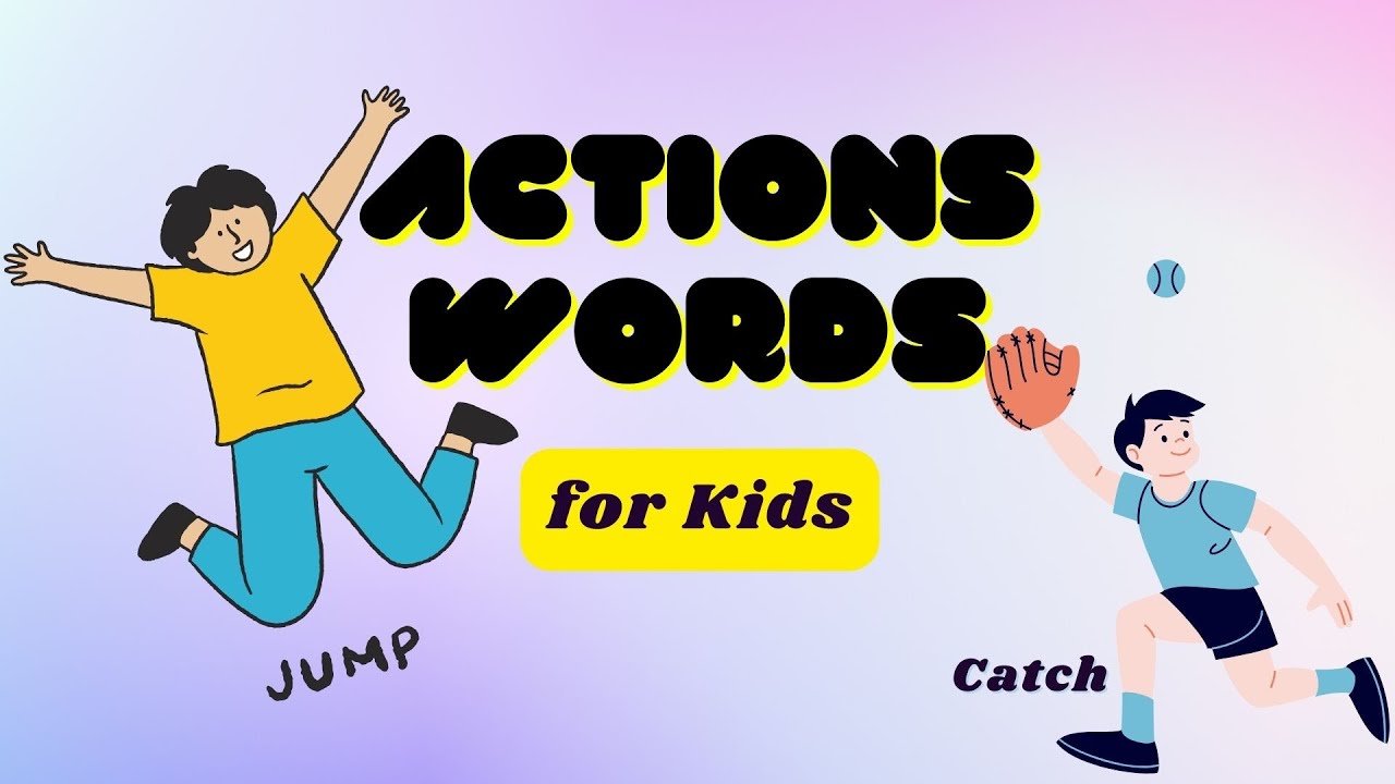 Actions Words for Kids | Actions Verbs for kids| Learn Action Verb for ...