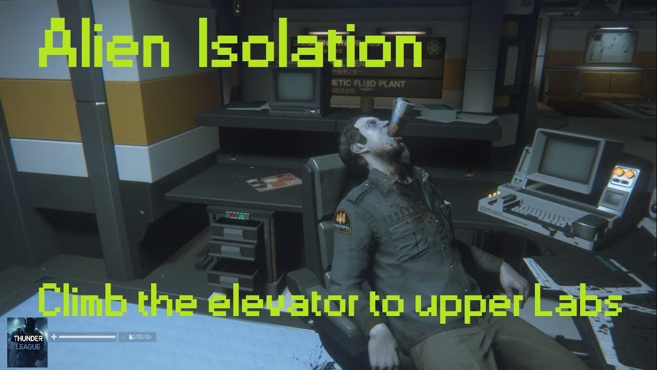 Alien Isolation Climb the elevator to upper Labs - YouTube