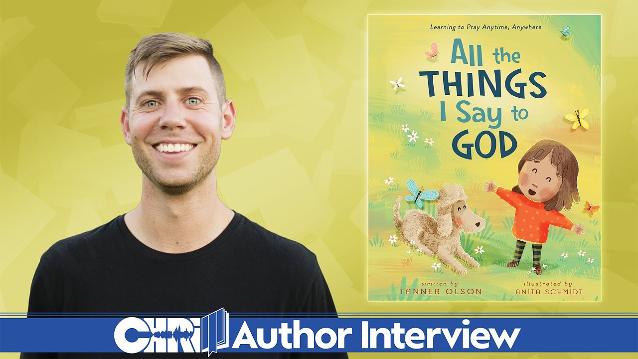 Author Interview with Tanner Olson - All the Things I Say to God - YouTube