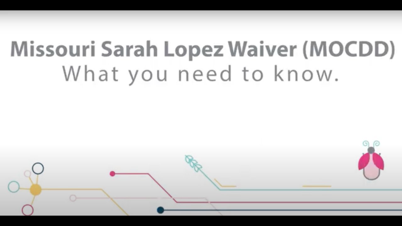 MO Sarah Lopez Waiver (MOCDD): What you need to know - YouTube