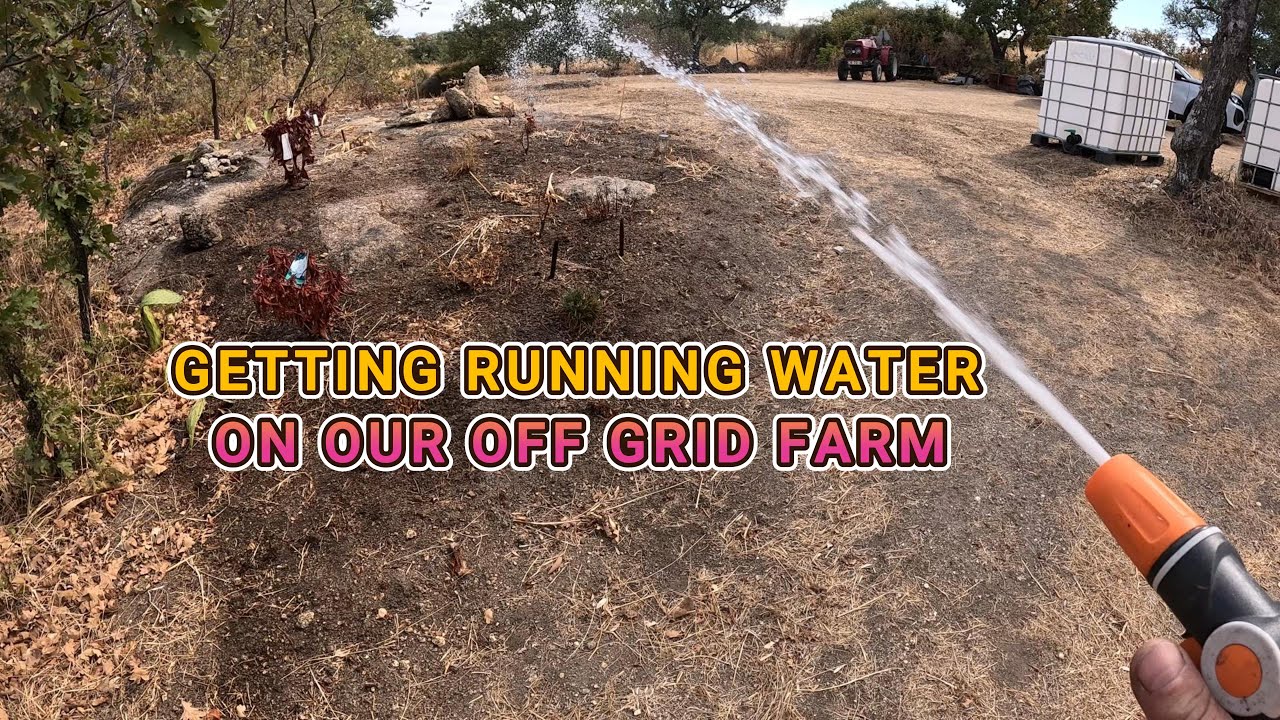 GETTING RUNNING WATER ON OUR OFF GRID FARM EP44 - YouTube