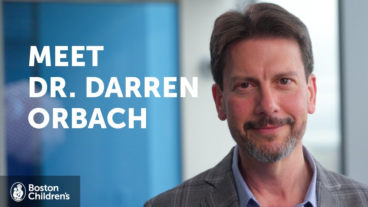 Meet Dr. Darren Orbach | Boston Children's Hospital - YouTube