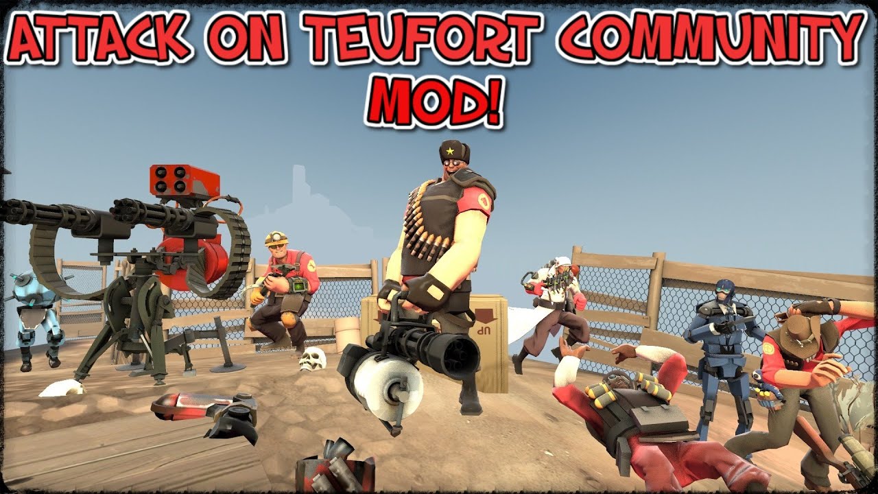 TF2: ATTACK ON TEUFORT COMMUNITY MOD! - YouTube