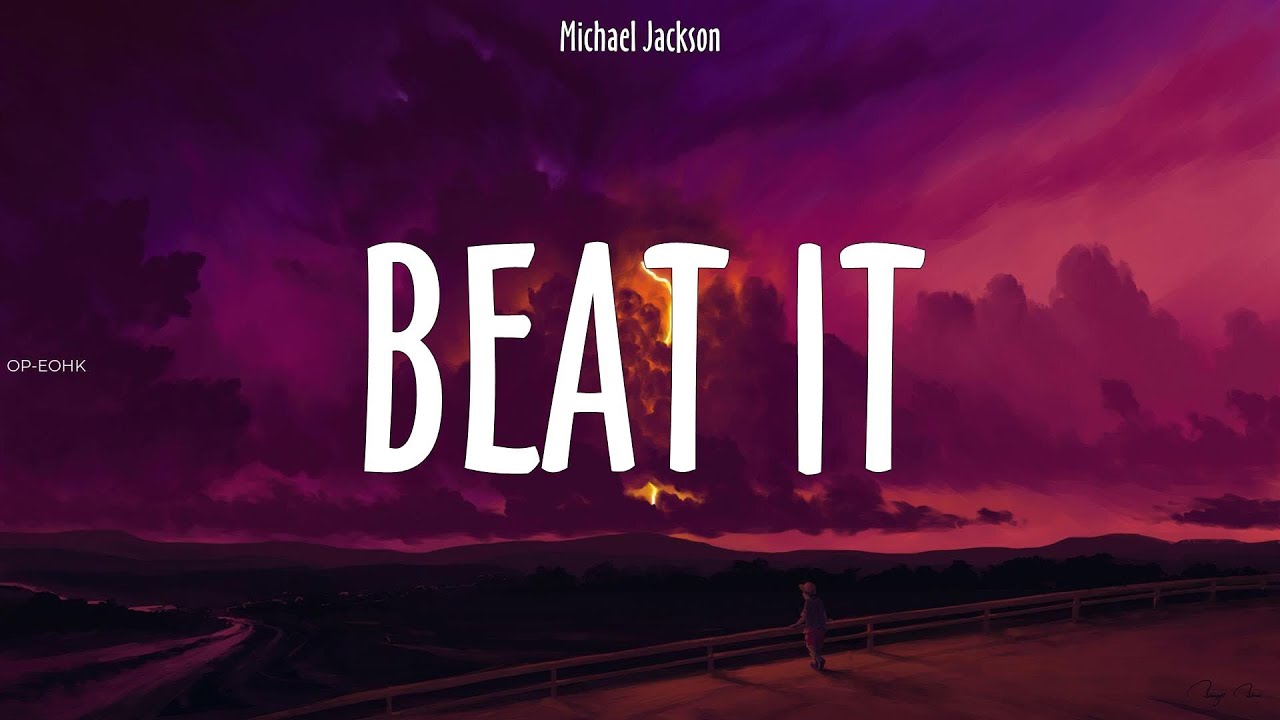 Michael Jackson ~ Beat It # lyrics - YouTube