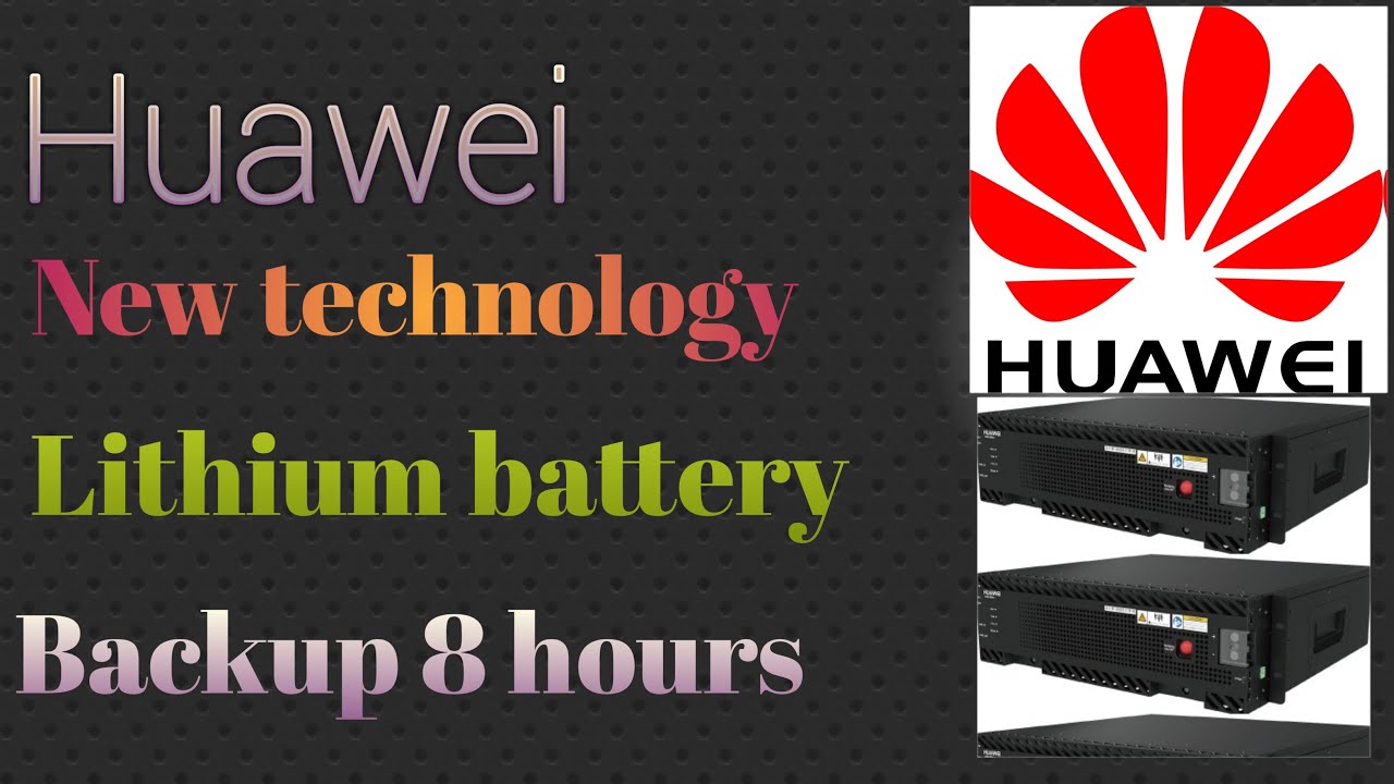 Huawei 5G Intelligent Lithium Battery BoostLi Solution Video # ...