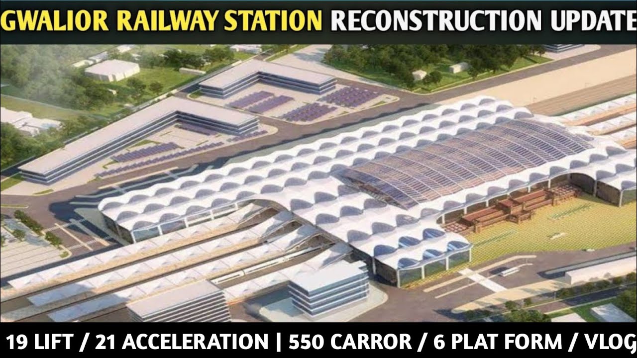 gwalior railway station redevelopment vlog / update / कितना काम हो गया ...