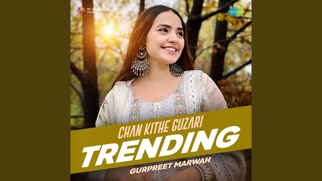 Chan Kithe Guzari - Trending - YouTube Music
