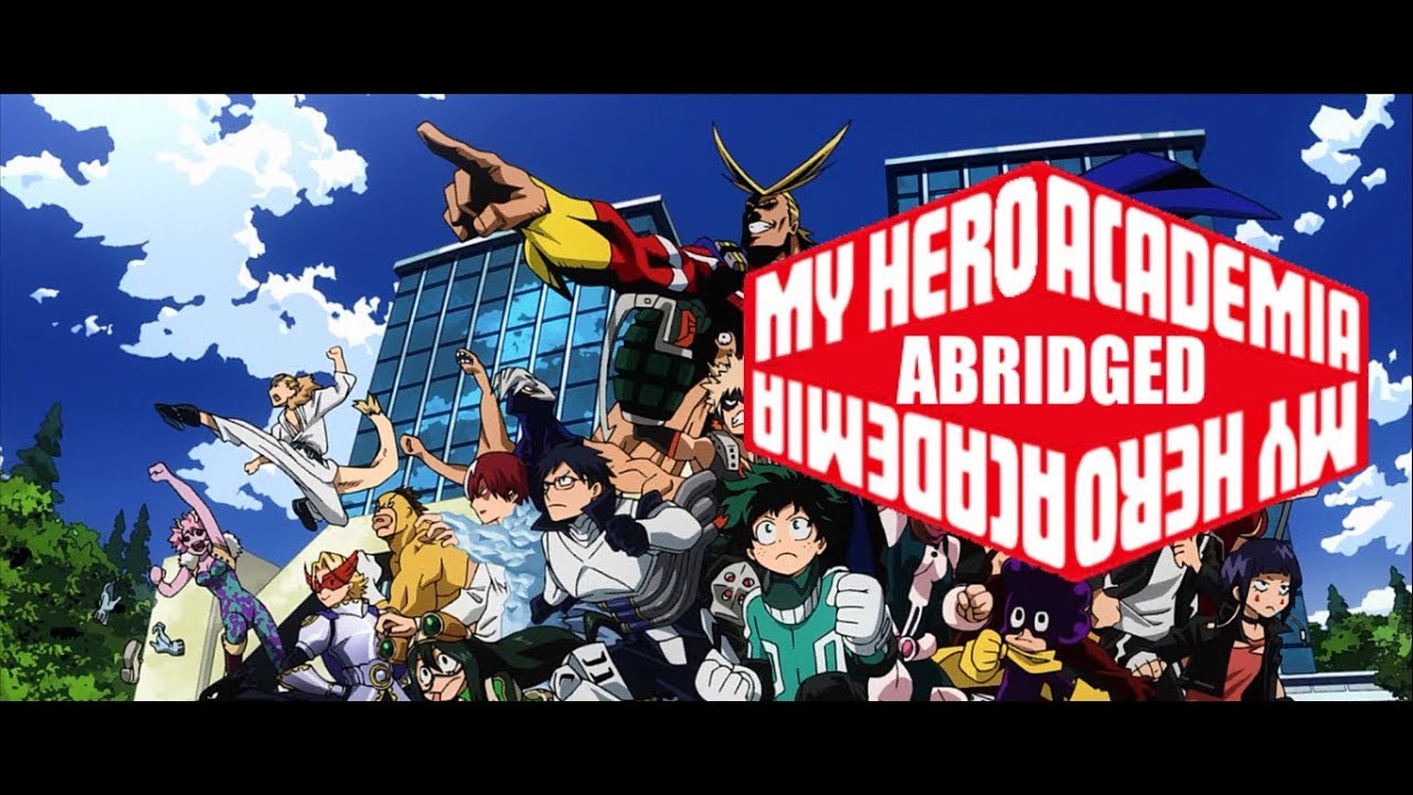 My Hero Academia Season One Abridged - YouTube