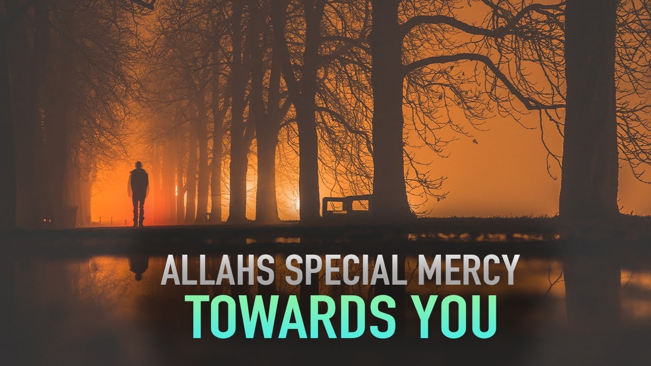THIS IS HOW MERCIFUL ALLAH WILL BE TOWARDS YOU - YouTube