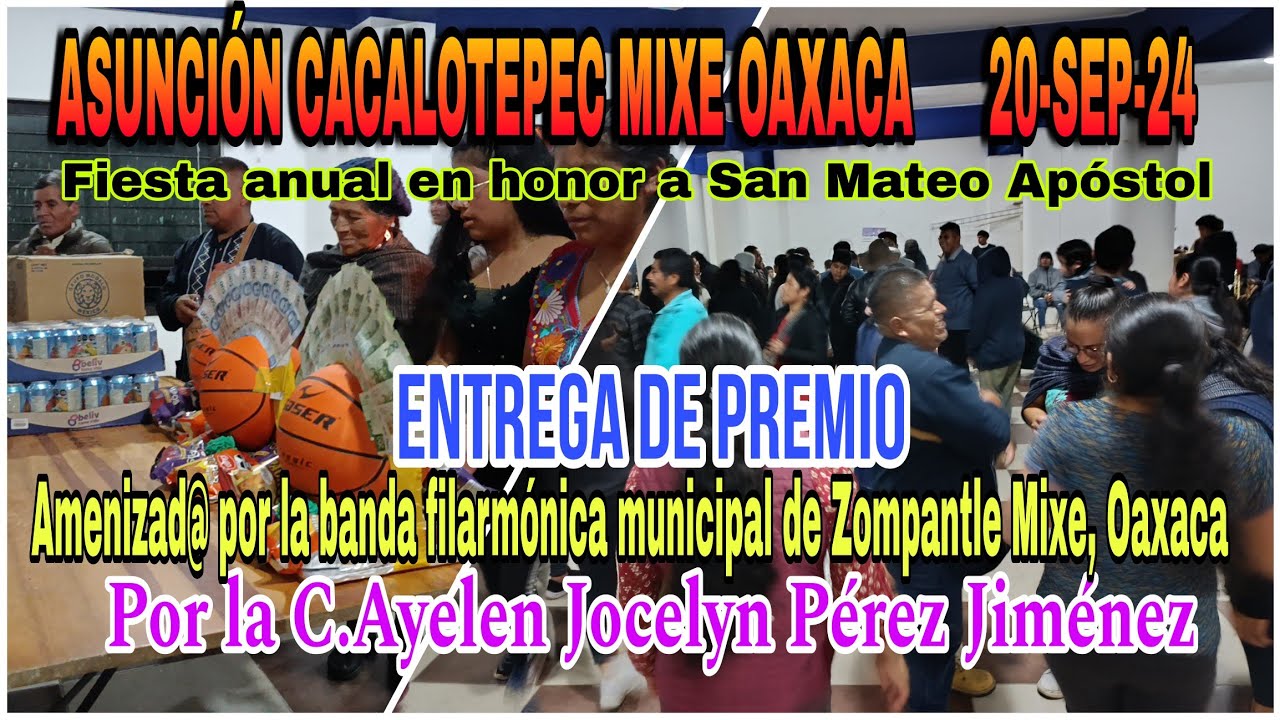 Asunción Cacalotepec Mixe, Oaxaca 20-09-2024 Entrega de premio C ...