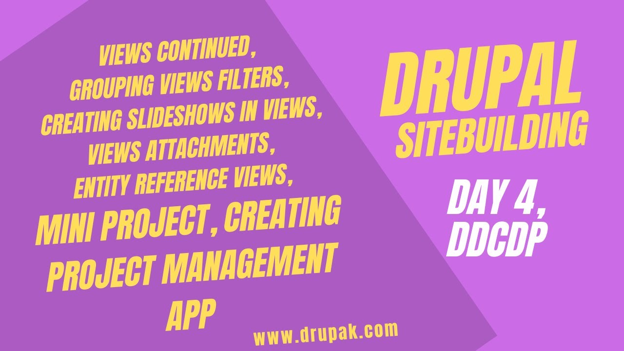 Drupal Day 4, View attachments, Entity Reference views, Building a mini project management app ...