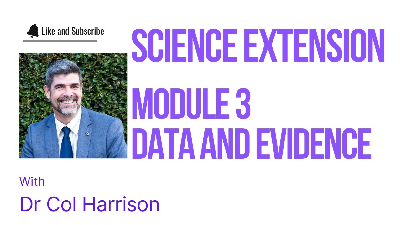 Science Extension Module 3 Data and Evidence - YouTube