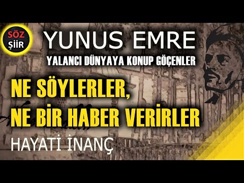 Ne Söylerler, Ne Bir Haber Verirler - Hayati İnanç