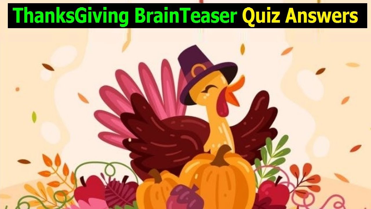 Thanksgiving BrainTeaser Quiz answers | Videoquizstar - YouTube
