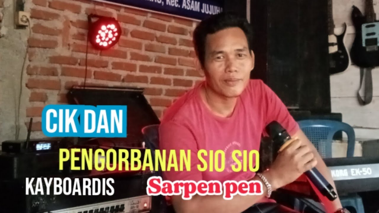 Lagu daerah jambi pengorbanan sio sio CIK DAN__ cover Sarpen pen live ...