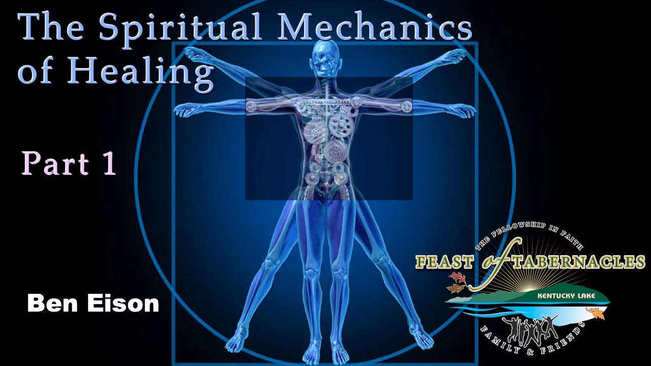 Spiritual Mechanics of Healing Part 1 - Ben Eison - YouTube