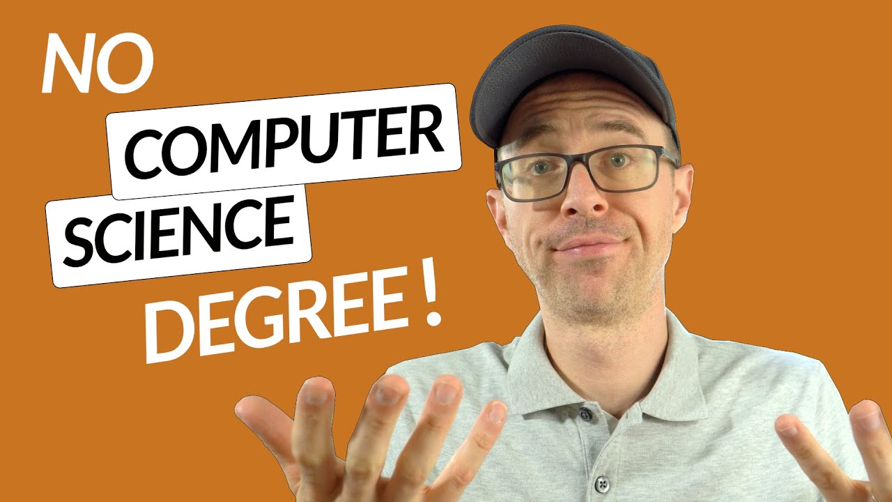 My Struggles With Not Having A Computer Science Degree YouTube My Struggles With Not Having A Computer Science Degree YouTube