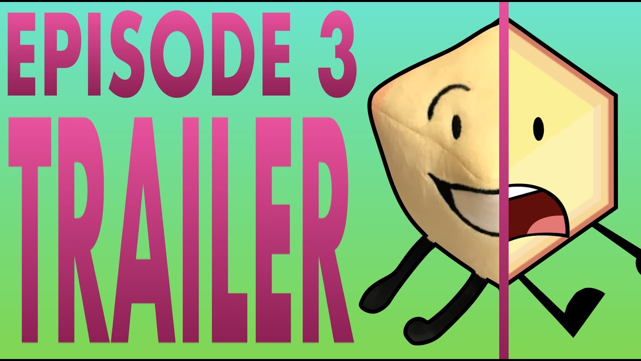 BFDI Plush Mini EPISODE 3a - TRAILER - YouTube