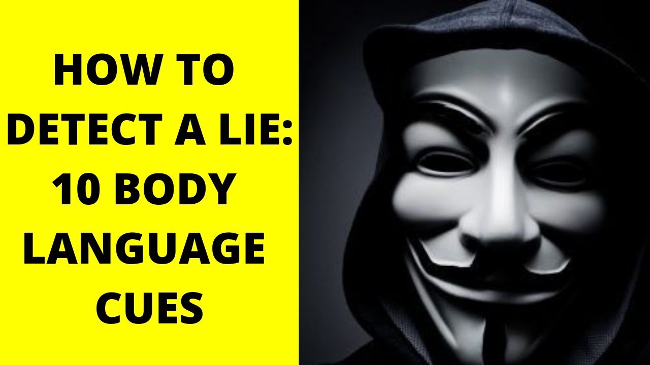 How to Detect a Lie through Body Language | Spot a Liar! | Psycho Bytes ...