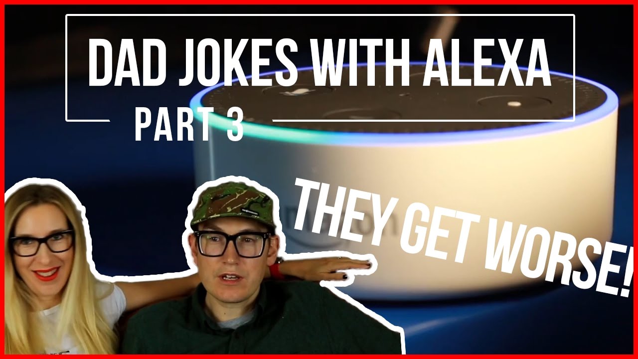 Dad Jokes with Alexa ... Part 3 | Using the Amazon Echo Dot - YouTube
