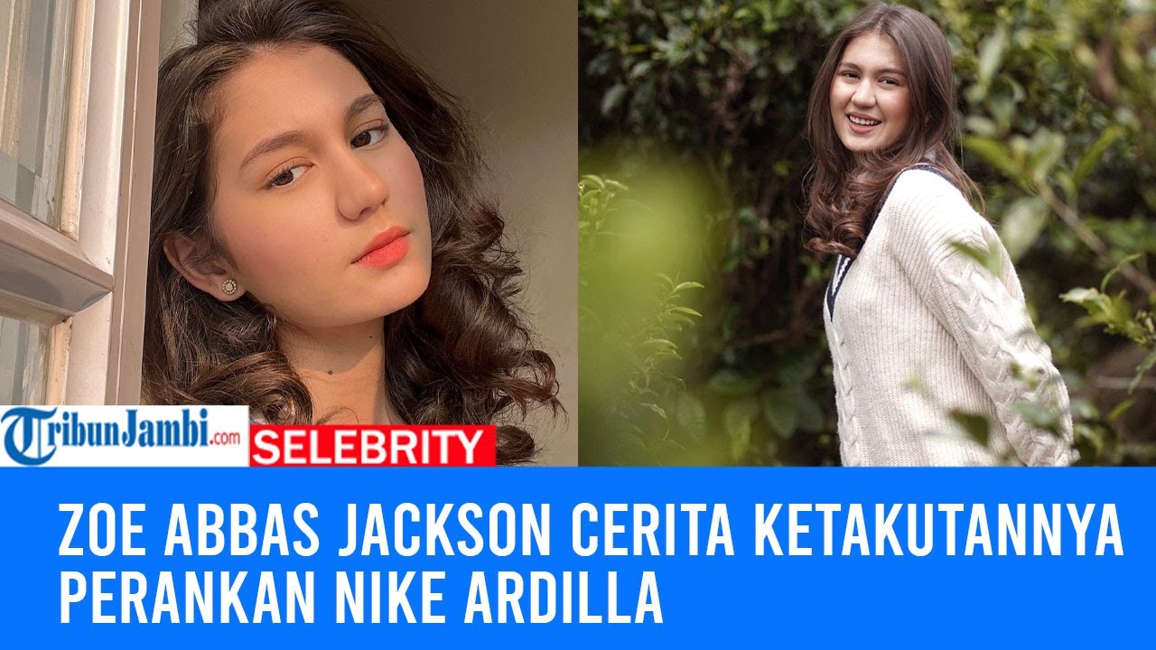 Zoe Abbas Jackson Cerita Ketakutannya Perankan Nike Ardilla di Serial ...