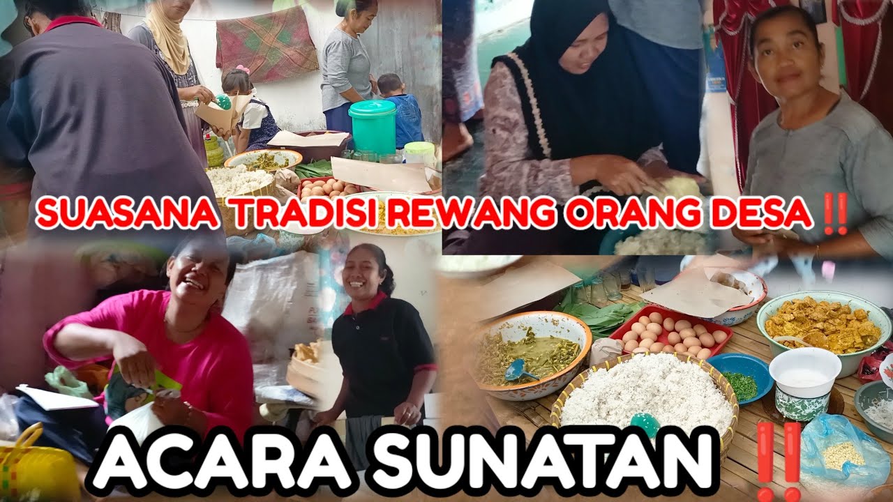 SUASANA TRADISI REWANG ORANG DESA‼️ACARA SUNATAN. - YouTube