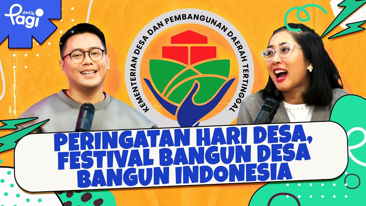 🔴 [LIVE] - detikPagi: Peringatan Hari Desa, Festival Bangun Desa Bangun ...