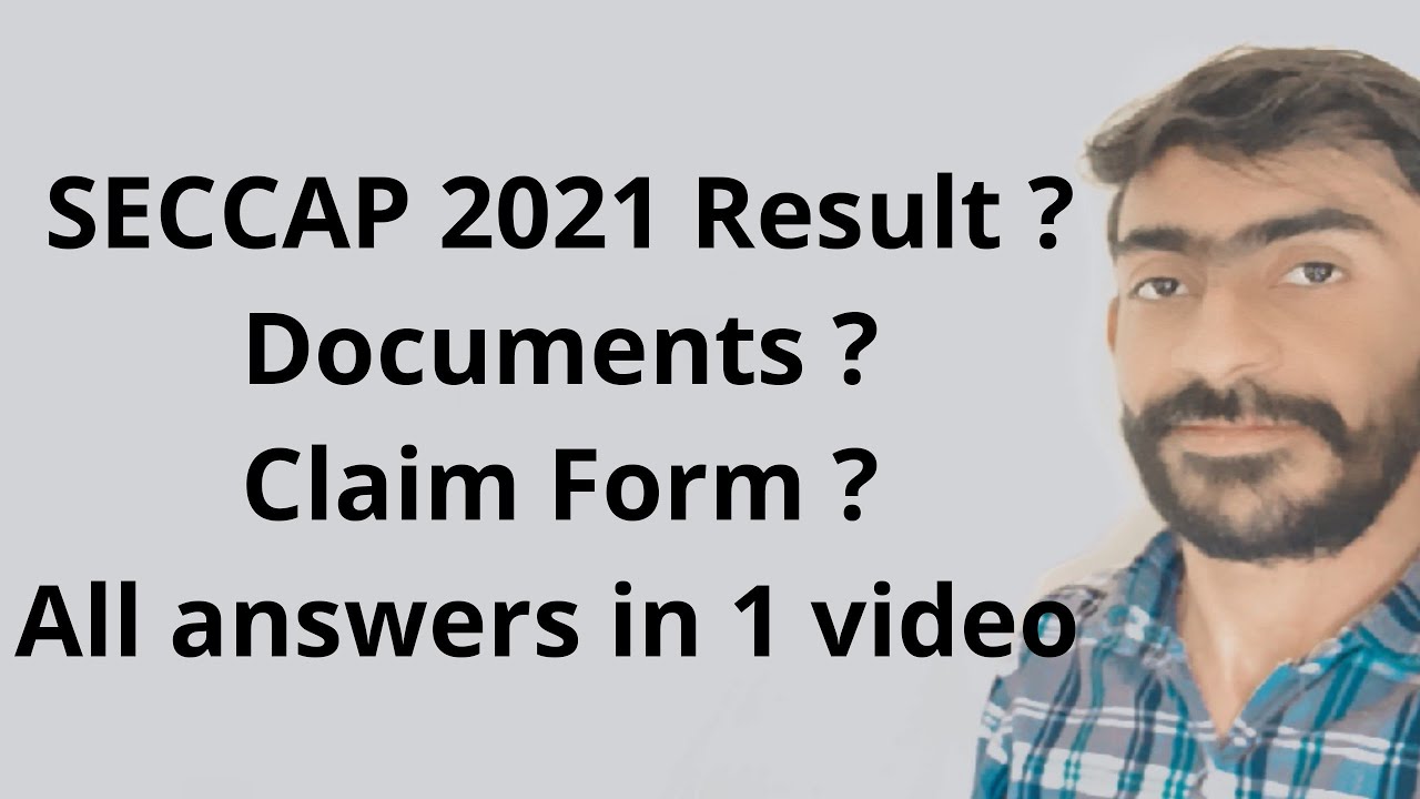 SECCAP 2021 result | Documents requirement | Claim form 2021 | All ...
