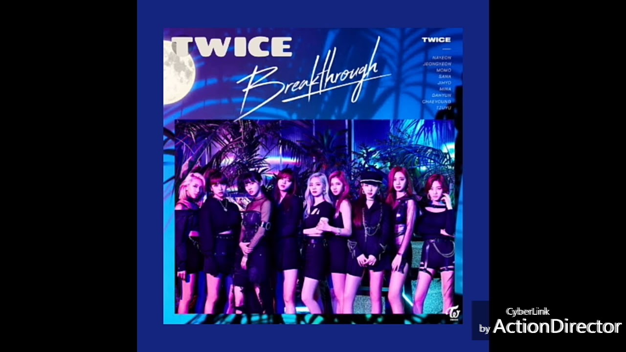 TWICE "BREAKTHROUGH" [AUDIO] - YouTube