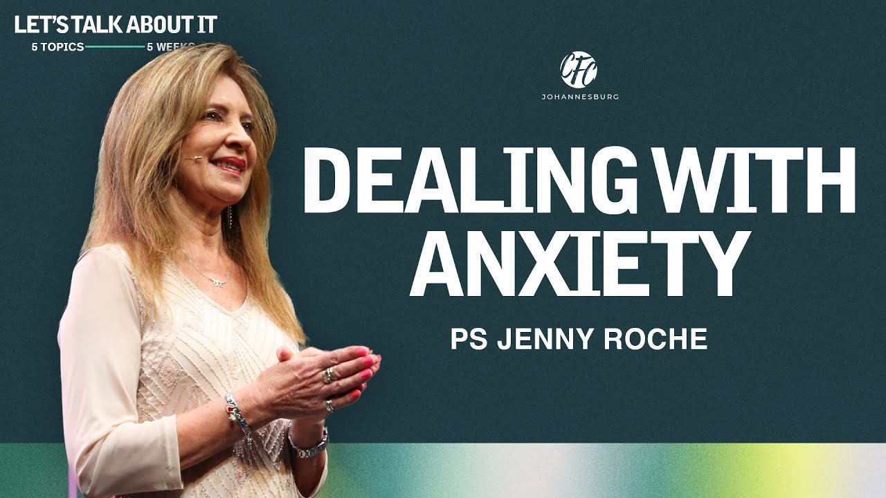 3. PS JENNY ROCHE | DEALING WITH ANXIETY | LET'S TALK ABOUT IT PART 3 ...